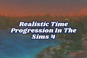Realistic Time Progression in The Sims 4: My Calendar & Aging System ...